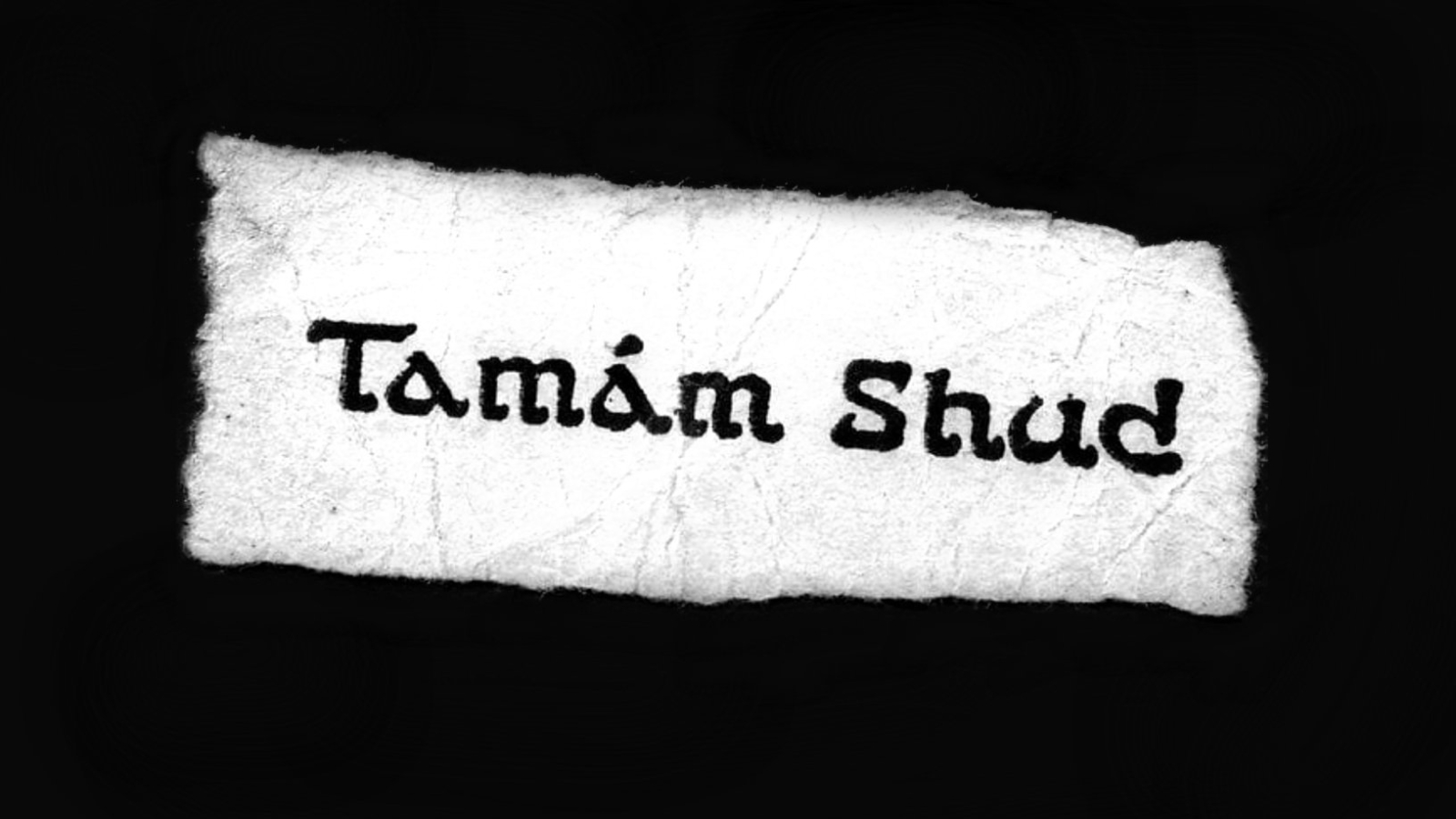 Tamám Shud – The Unsolved Mystery Of The Somerton Man